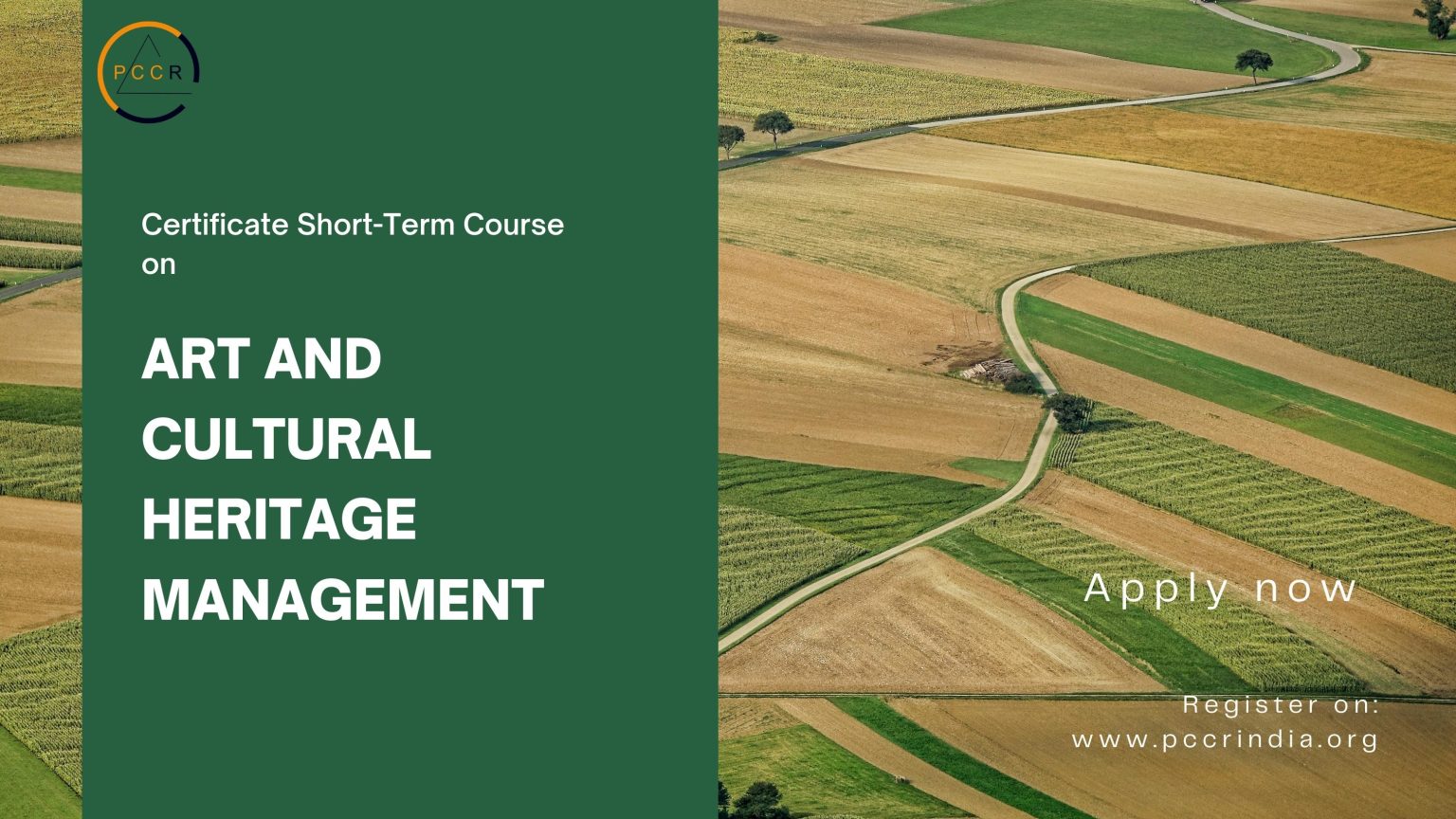 Art and Cultural Heritage Management - PCCRINDIA